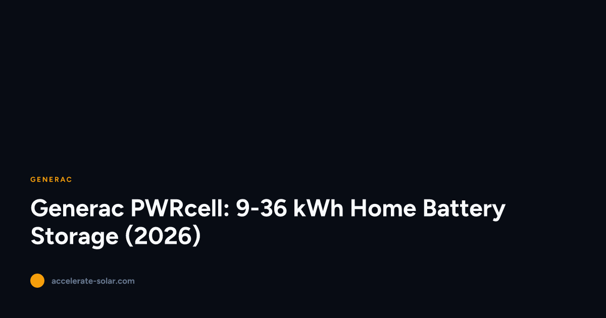 Generac PWRcell: 9-36 kWh Home Battery Storage (2026)